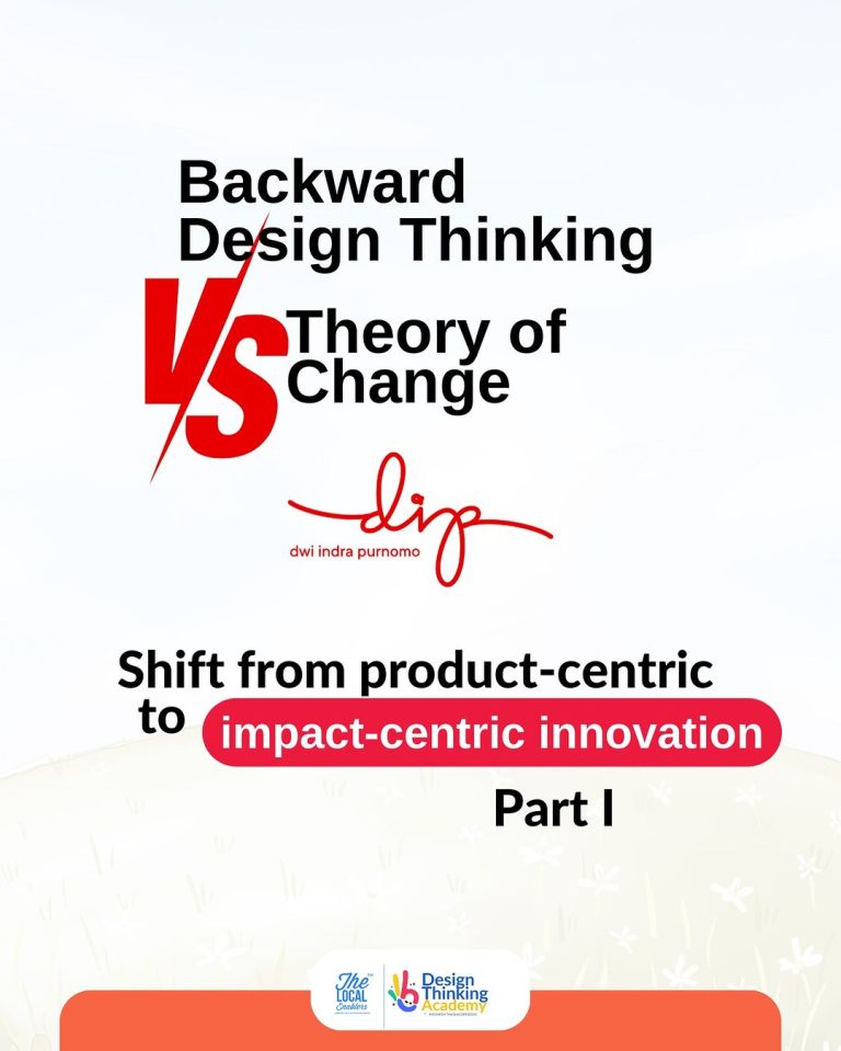 Backward Design Thinking VS Theory of Change (ToC) – Dwi Purnomo